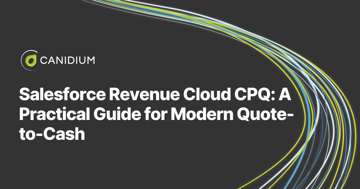 Salesforce Revenue Cloud CPQ: A Practical Guide for Modern Quote-to-Cash